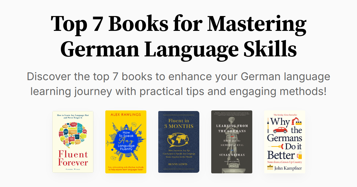 Top 7 Books for Mastering German Language Skills | Summary & Audio