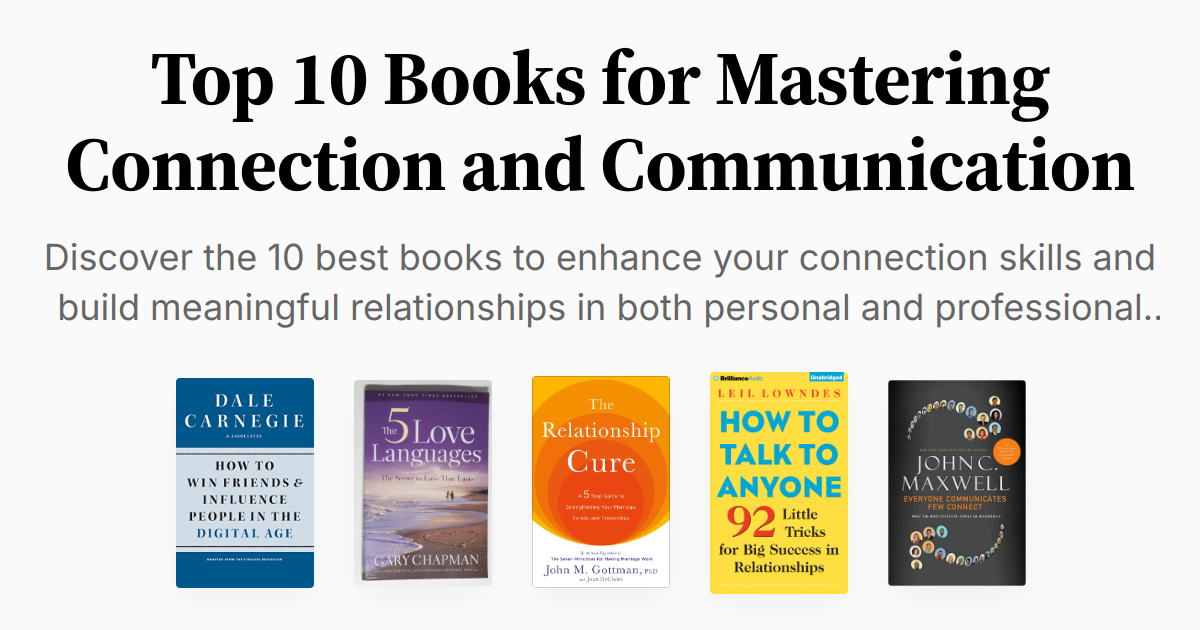 Top 10 Books for Mastering Connection and Communication | Summary & Audio