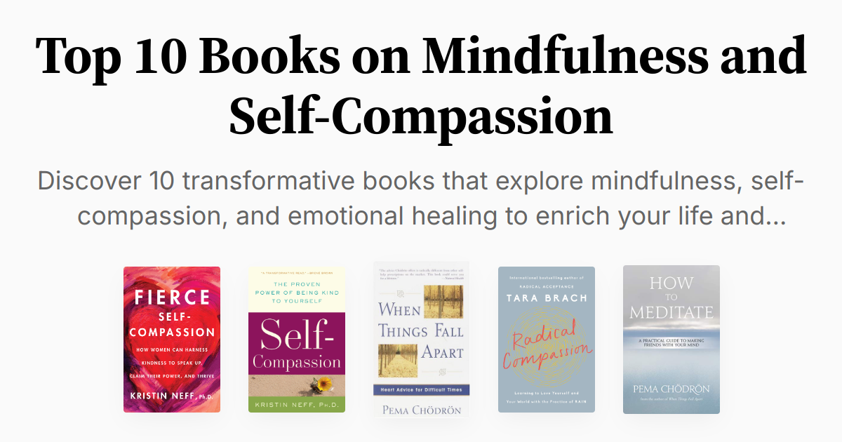 Top 10 Books on Mindfulness and Self-Compassion | Summary & Audio