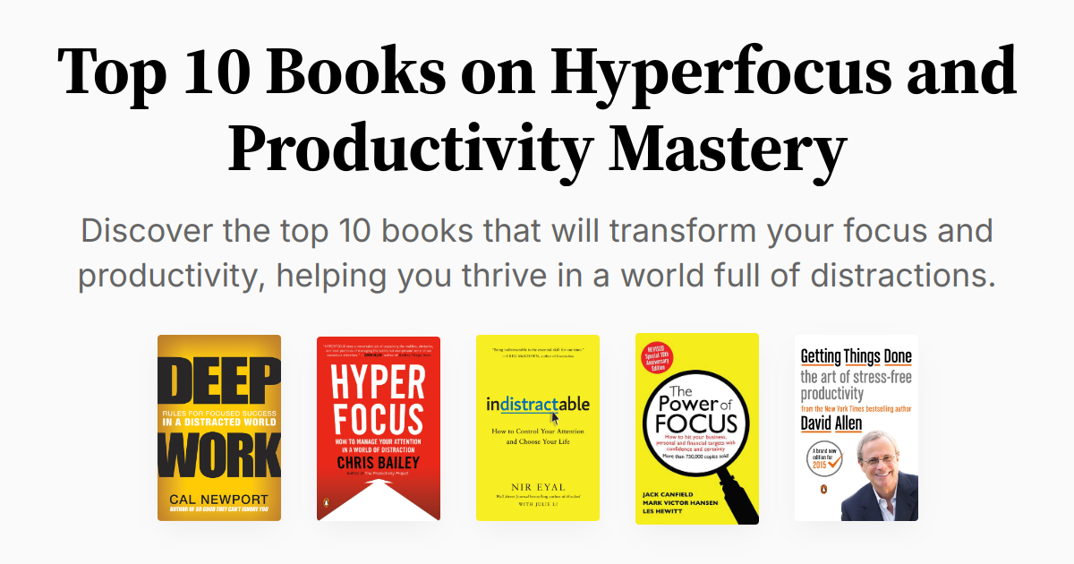 Top 10 Books on Hyperfocus and Productivity Mastery | Summary & Audio