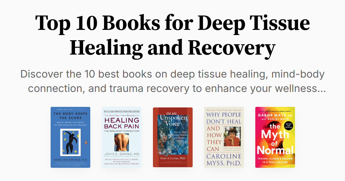 Top 10 Books for Deep Tissue Healing and Recovery | Summary & Audio