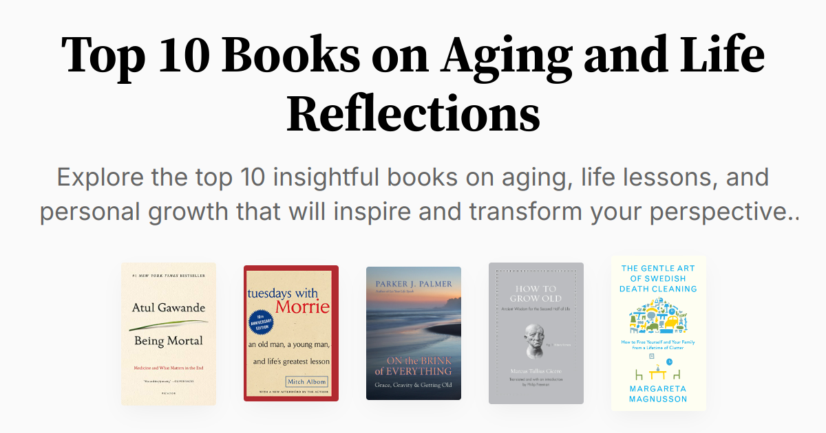 Top 10 Books on Aging and Life Reflections | Summary & Audio
