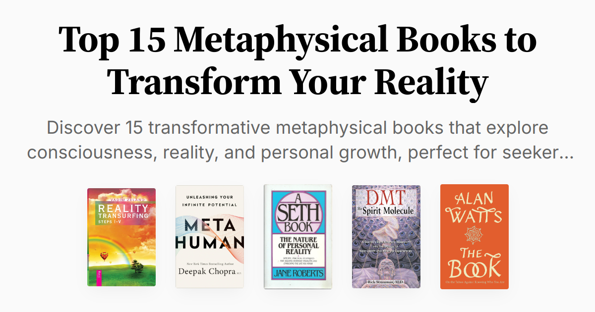 Top 15 Metaphysical Books to Transform Your Reality | Summary & Audio
