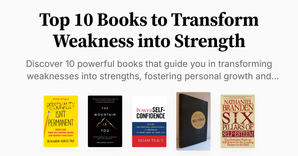 Top 10 Books to Transform Weakness into Strength | Summary & Audio