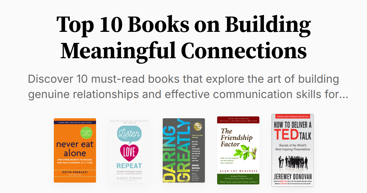 Top 10 Books on Building Meaningful Connections | Summary & Audio