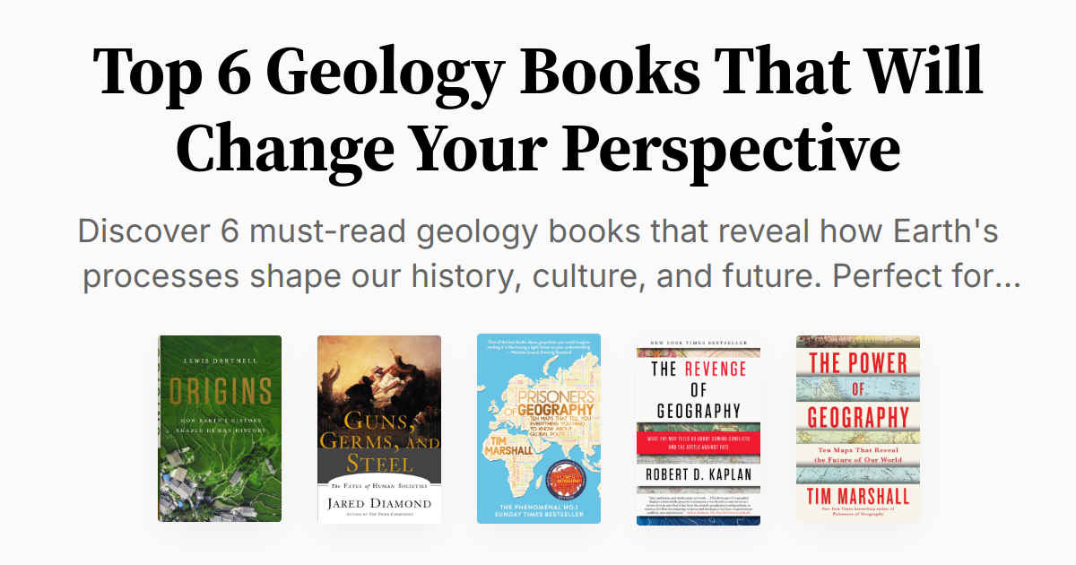 Top 6 Geology Books That Will Change Your Perspective | Summary & Audio