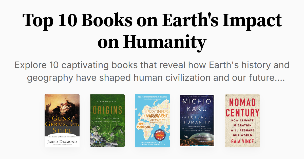 Top 10 Books on Earth's Impact on Humanity | Summary & Audio
