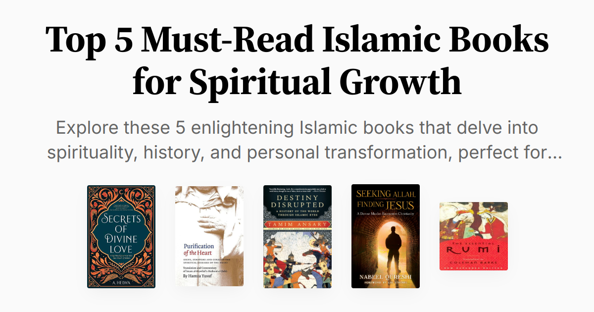 Top 5 Must-Read Islamic Books for Spiritual Growth | Summary & Audio