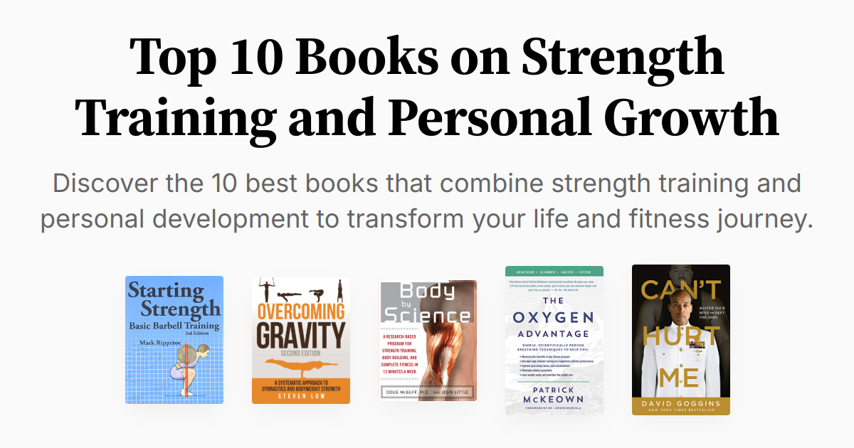 Top 10 Books on Strength Training and Personal Growth | Summary & Audio