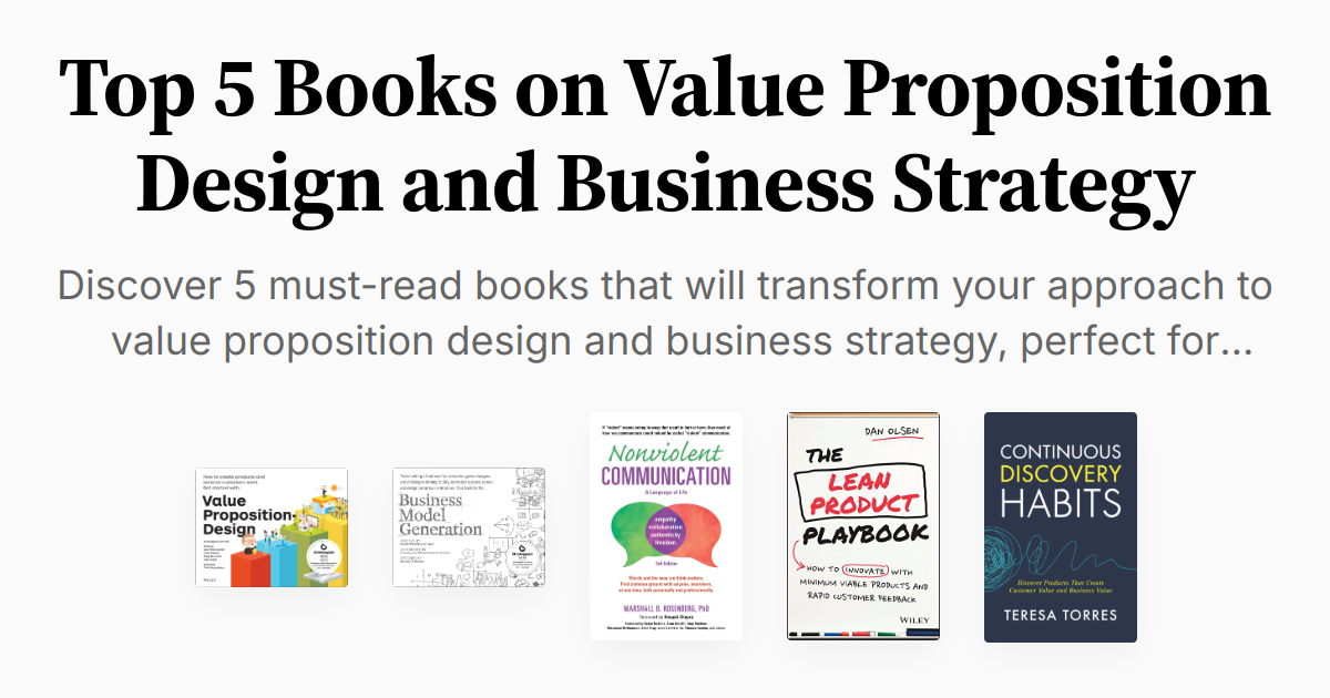 Top 5 Books on Value Proposition Design and Business Strategy | Summary ...