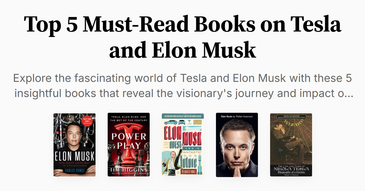 Top 5 Must-Read Books on Tesla and Elon Musk | 要約 & オーディオ