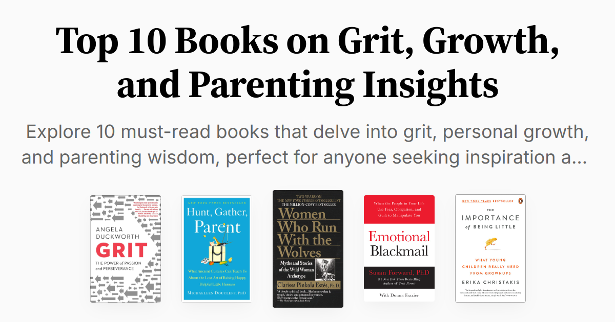 Top 10 Books on Grit, Growth, and Parenting Insights | Summary & Audio
