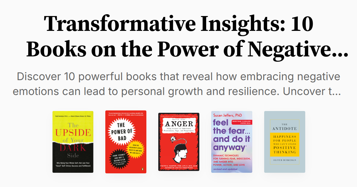Transformative Insights: 10 Books on the Power of Negative Emotions ...