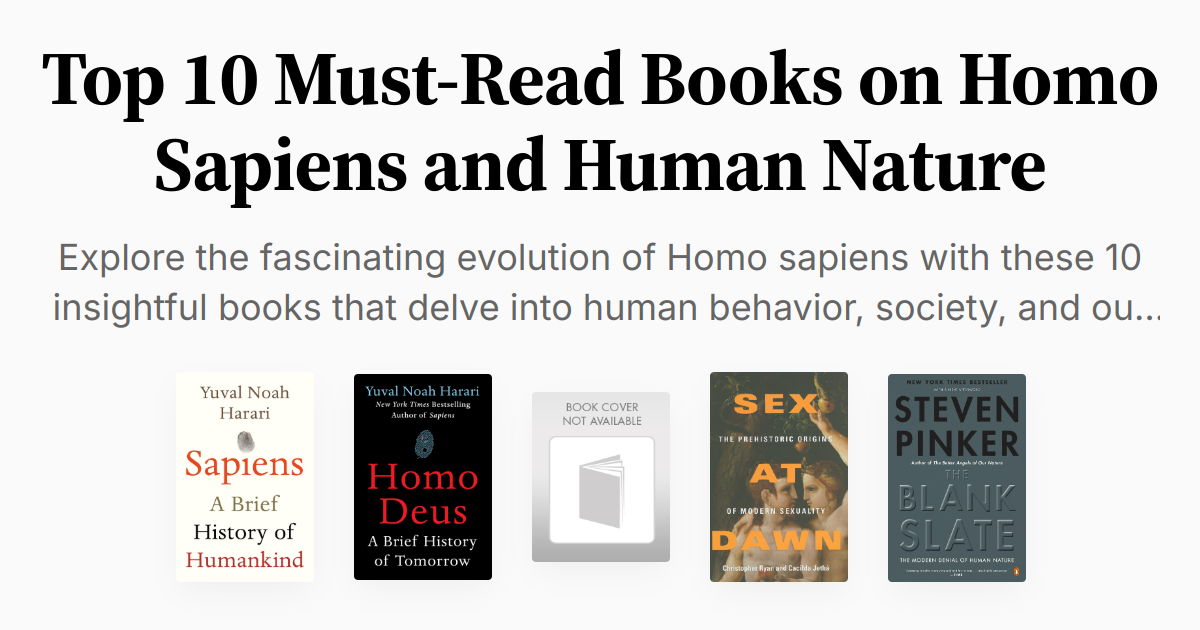 Top 10 Must-Read Books on Homo Sapiens and Human Nature | Summary & Audio