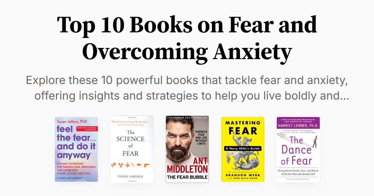 Top 10 Books on Fear and Overcoming Anxiety | Summary & Audio