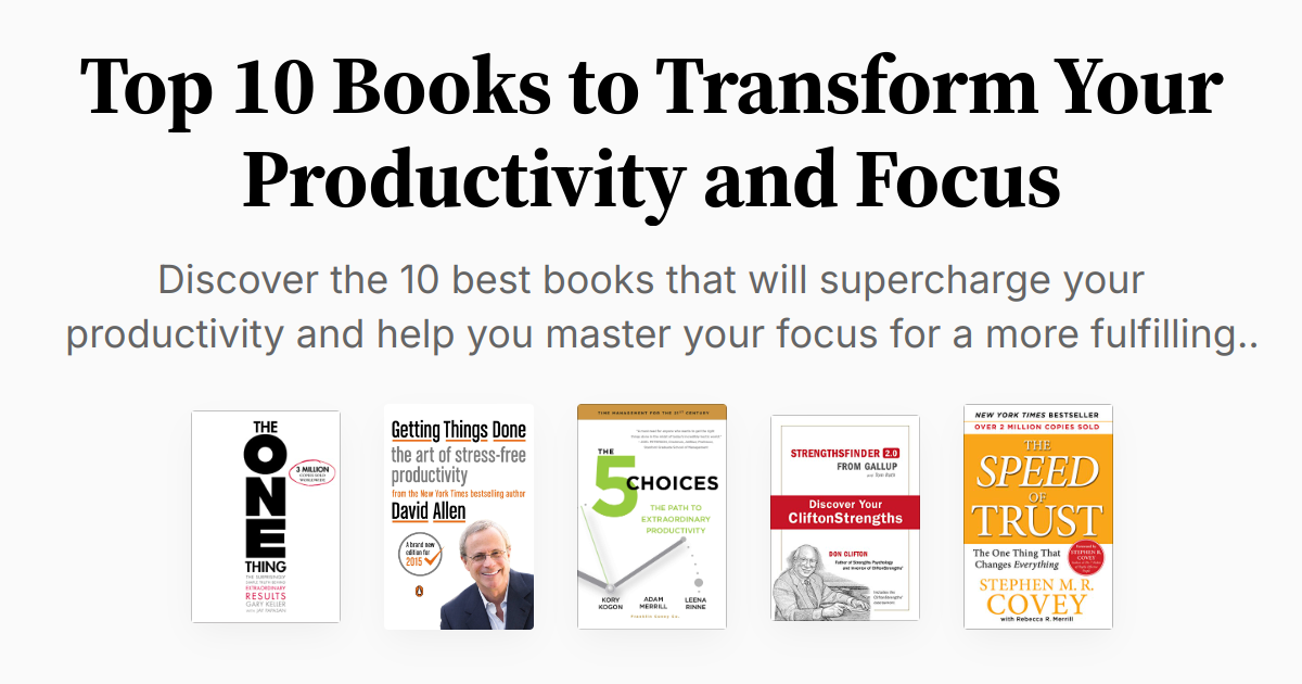 Top 10 Books to Transform Your Productivity and Focus | Summary & Audio