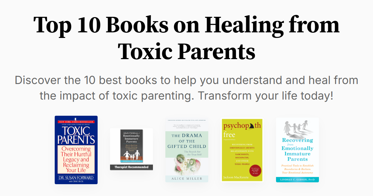 Top 10 Books on Healing from Toxic Parents | Summary & Audio