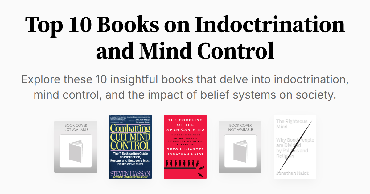Top 10 Books on Indoctrination and Mind Control | Summary & Audio