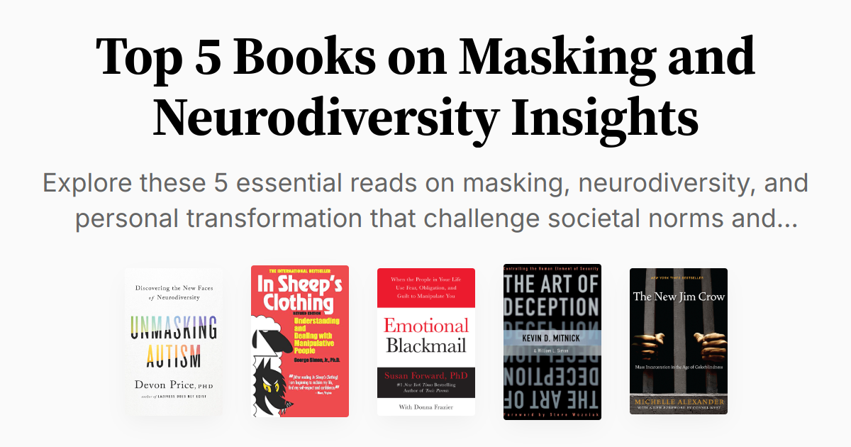 Top 5 Books on Masking and Neurodiversity Insights | Summary & Audio