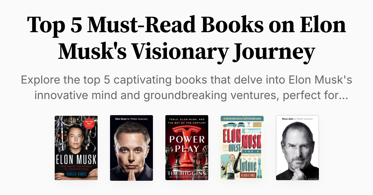 Top 5 Must-Read Books on Elon Musk's Visionary Journey | Summary & Audio