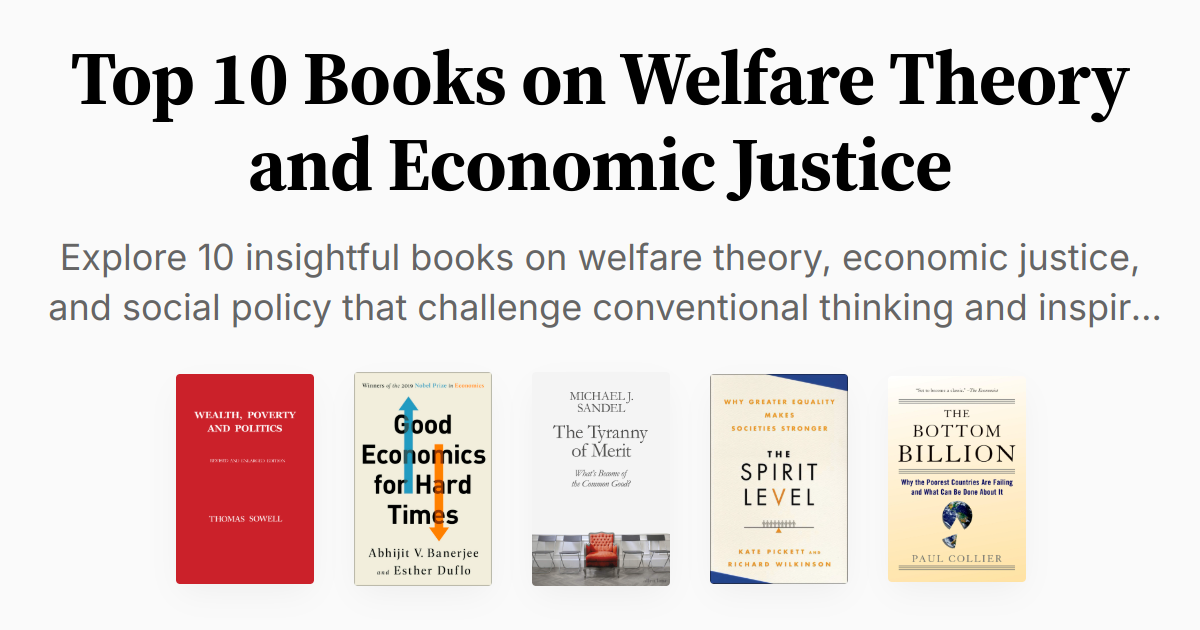 Top 10 Books on Welfare Theory and Economic Justice | Summary & Audio