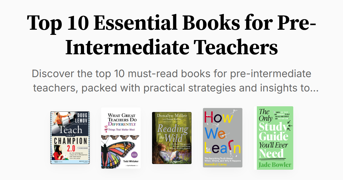 Top 10 Essential Books for Pre-Intermediate Teachers | Summary & Audio