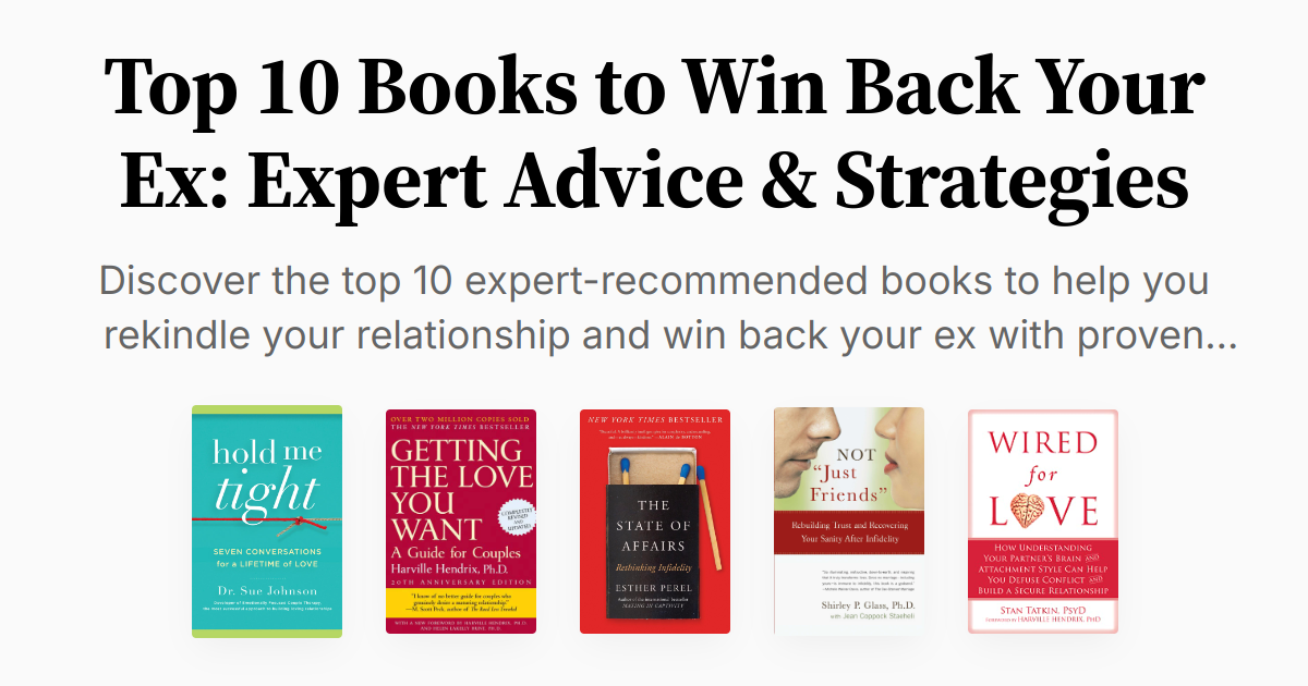Top 10 Books to Win Back Your Ex: Expert Advice & Strategies | Summary ...