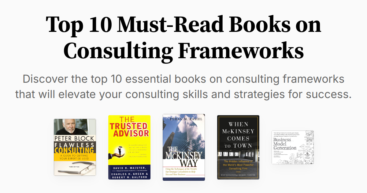 Top 10 Must-Read Books on Consulting Frameworks | Summary & Audio