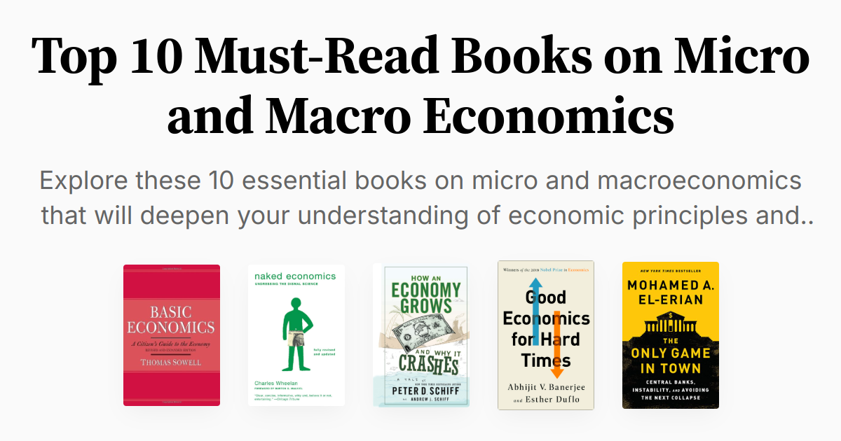 Top 10 Must-Read Books on Micro and Macro Economics | Summaries & Audio