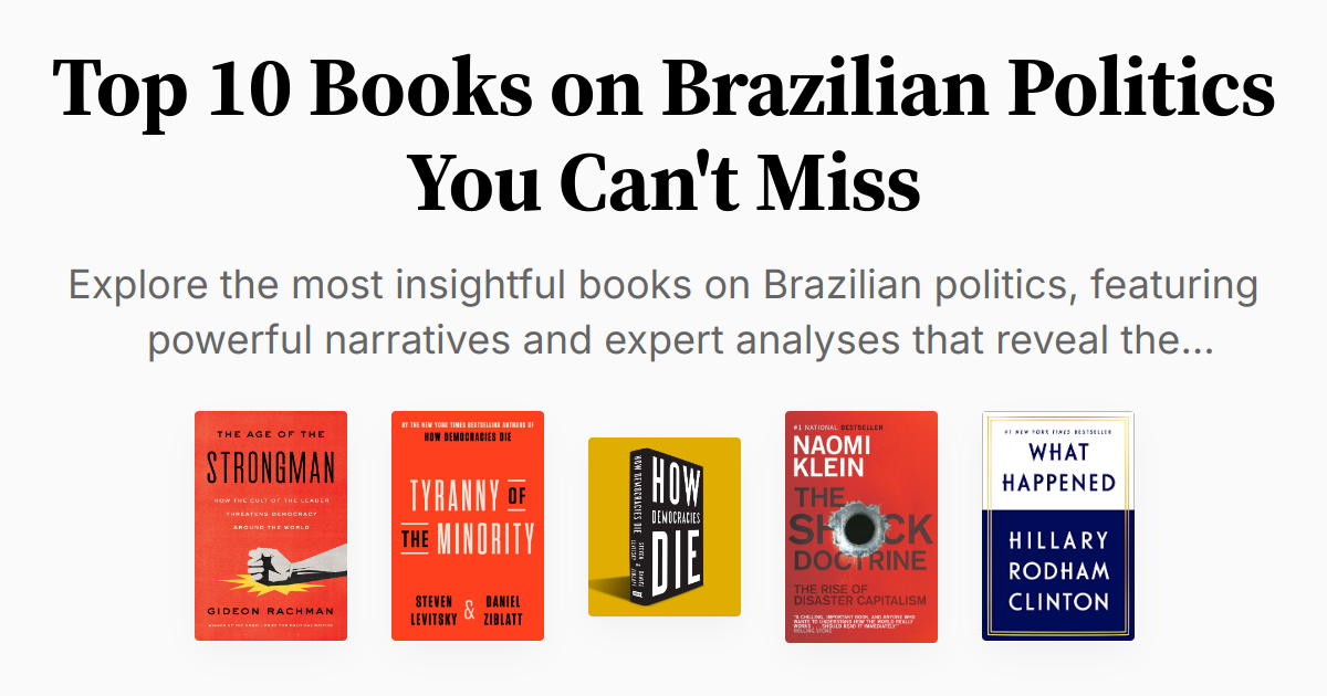 Top 10 Books on Brazilian Politics You Can't Miss | Summary & Audio