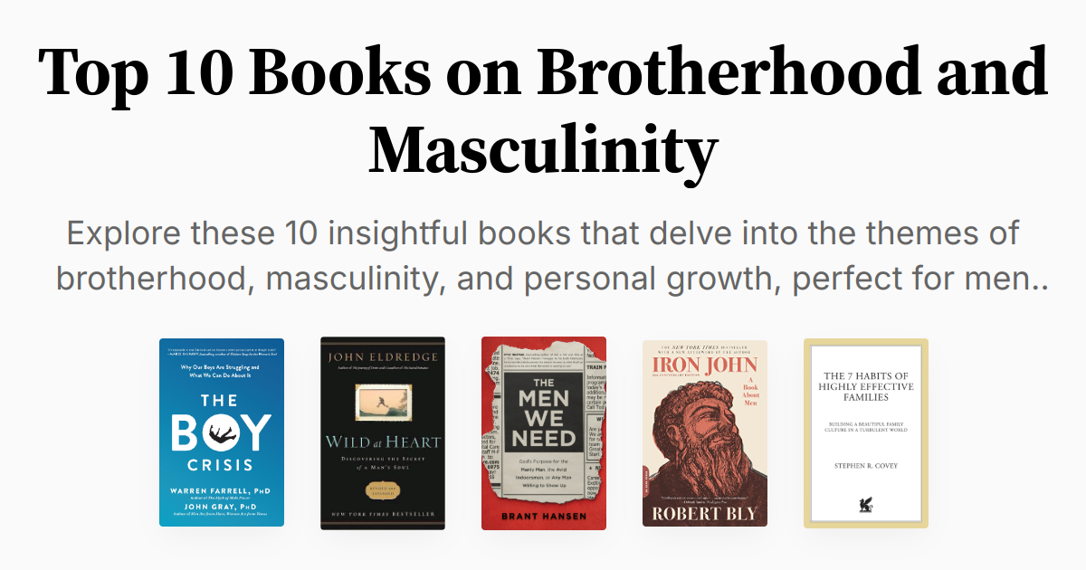 Top 10 Books on Brotherhood and Masculinity | Summary & Audio