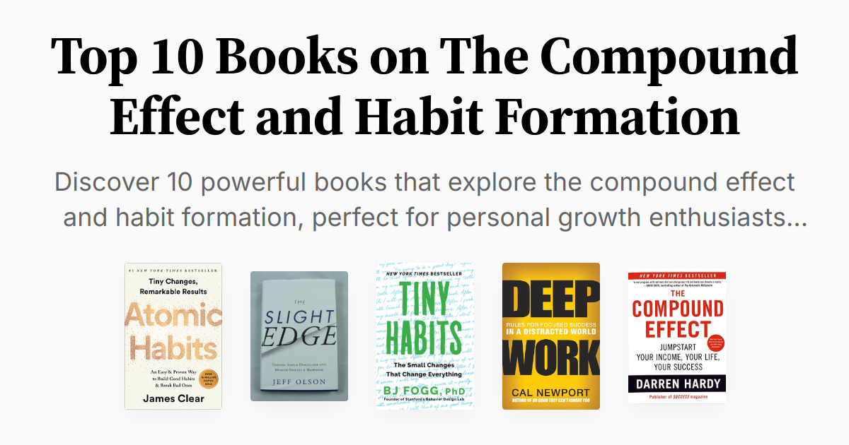 Top 10 Books on The Compound Effect and Habit Formation | Summary & Audio