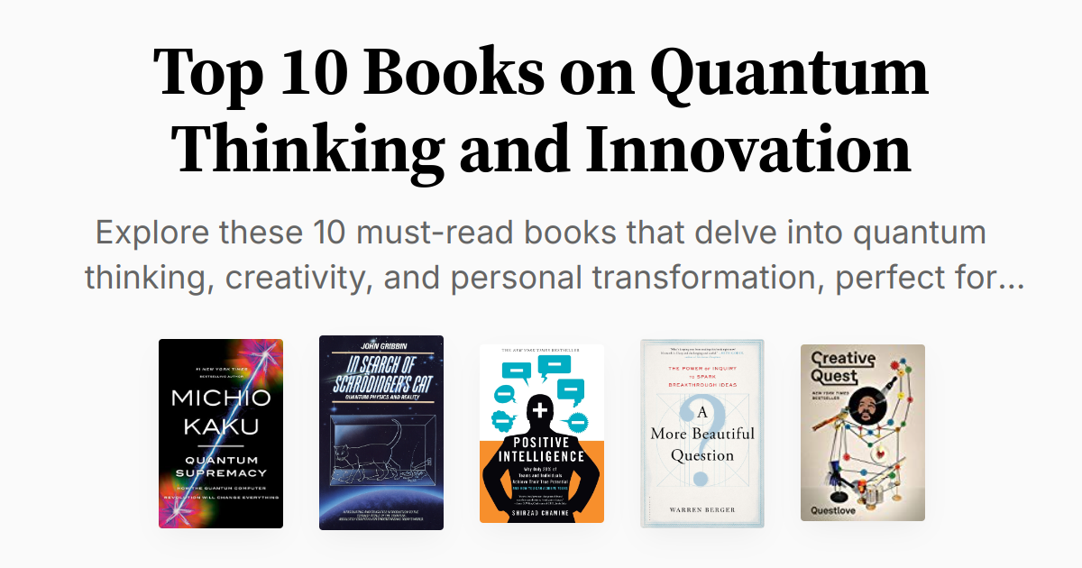 Top 10 Books on Quantum Thinking and Innovation | Summary & Audio