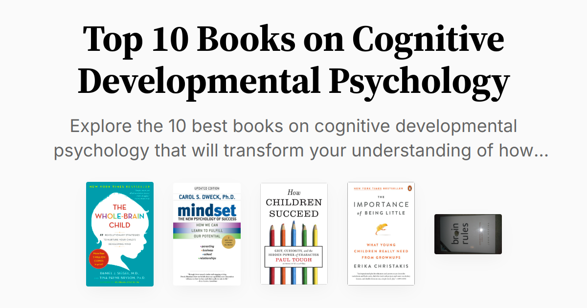 Top 10 Books on Cognitive Developmental Psychology | Summary & Audio