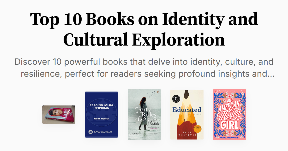 Top 10 Books on Identity and Cultural Exploration | Summary & Audio