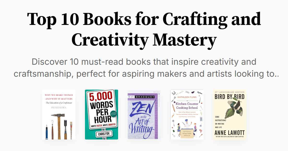 Top 10 Books for Crafting and Creativity Mastery | Summaries & Audio