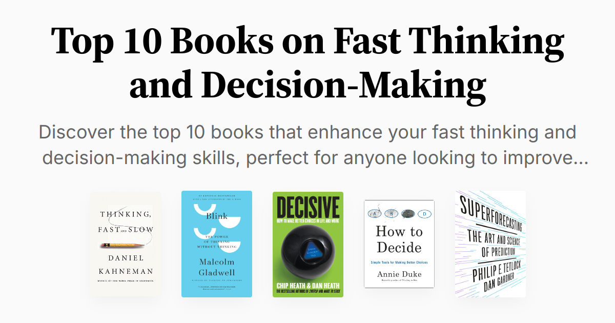 Top 10 Books on Fast Thinking and Decision-Making | Summary & Audio