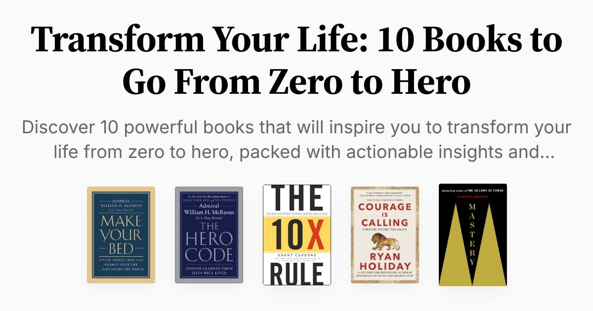 Transform Your Life: 10 Books to Go From Zero to Hero | Summary & Audio