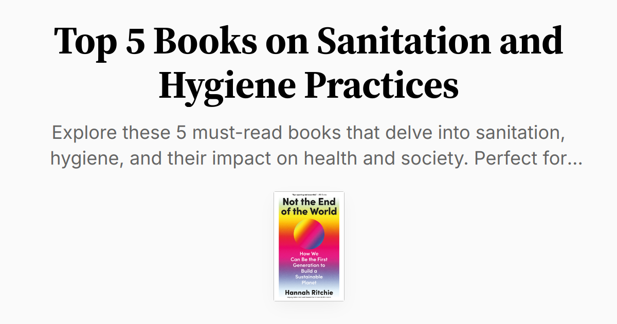 Top 5 Books on Sanitation and Hygiene Practices | Summary & Audio