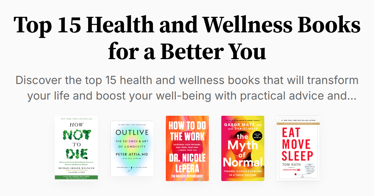 Top 15 Health and Wellness Books for a Better You | Summary & Audio
