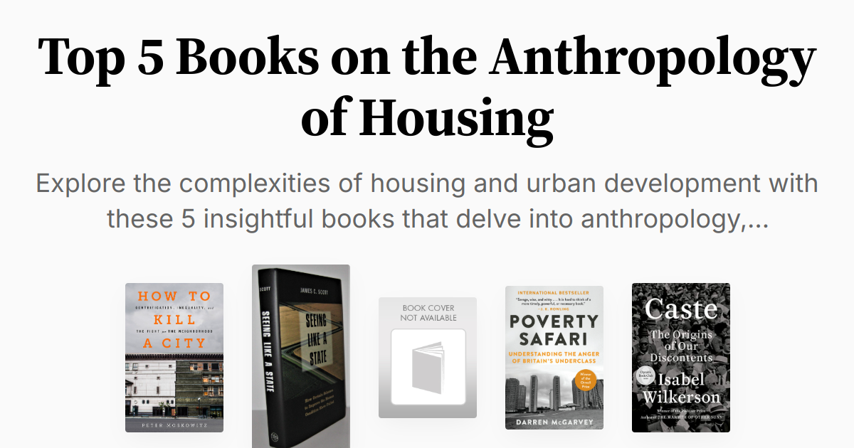 Top 5 Books on the Anthropology of Housing | Summary & Audio