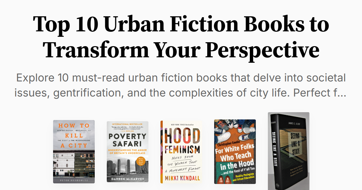 Top 10 Urban Fiction Books to Transform Your Perspective | Summary & Audio