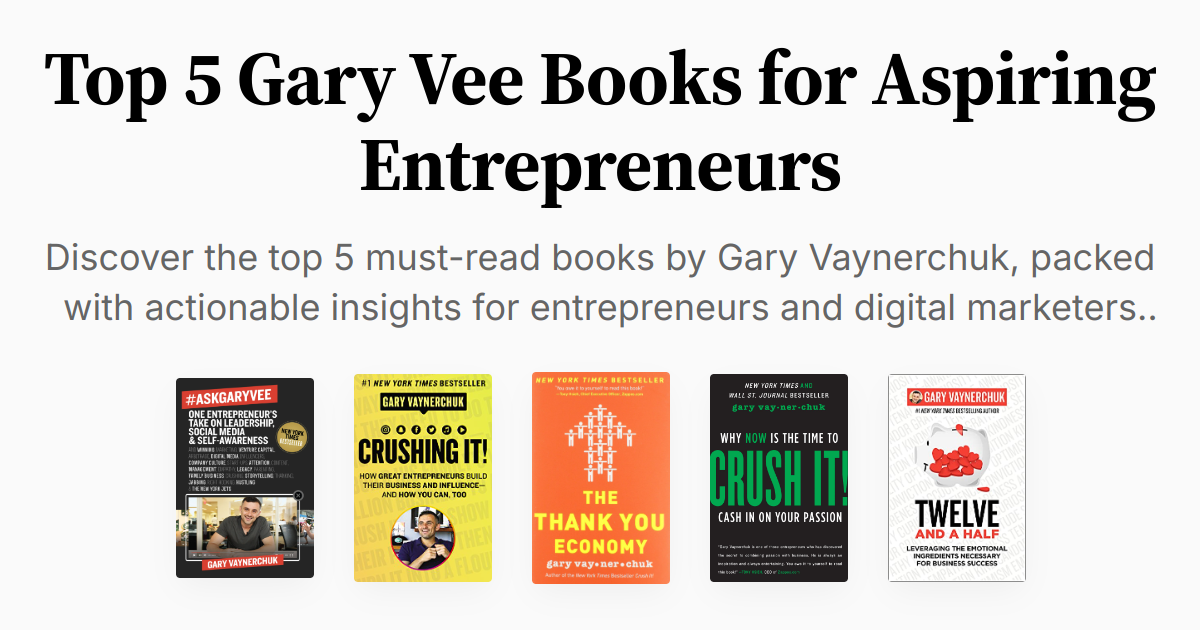 Top 5 Gary Vee Books for Aspiring Entrepreneurs | Summary & Audio
