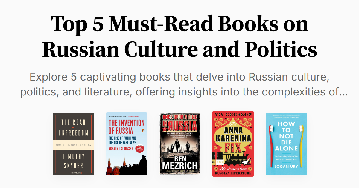 Top 5 Must-Read Books on Russian Culture and Politics | Summary & Audio
