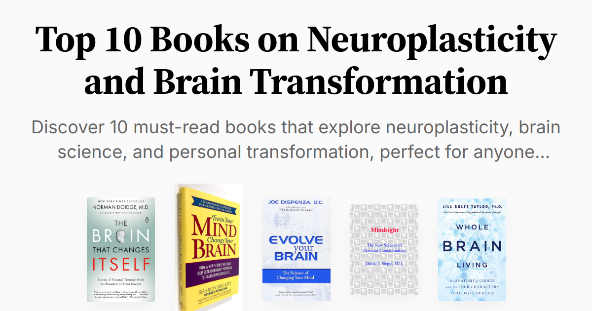 Top 10 Books on Neuroplasticity and Brain Transformation | Summary & Audio