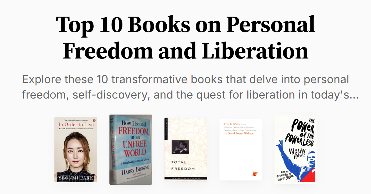 Top 10 Books on Personal Freedom and Liberation | Summary & Audio