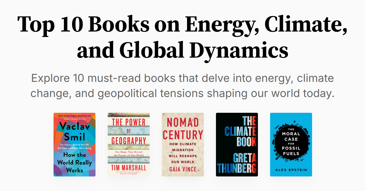 Top 10 Books on Energy, Climate, and Global Dynamics | Summary & Audio