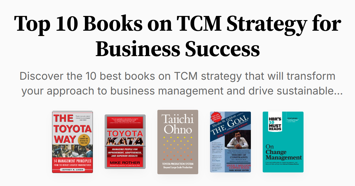 Top 10 Books on TCM Strategy for Business Success | Summary & Audio