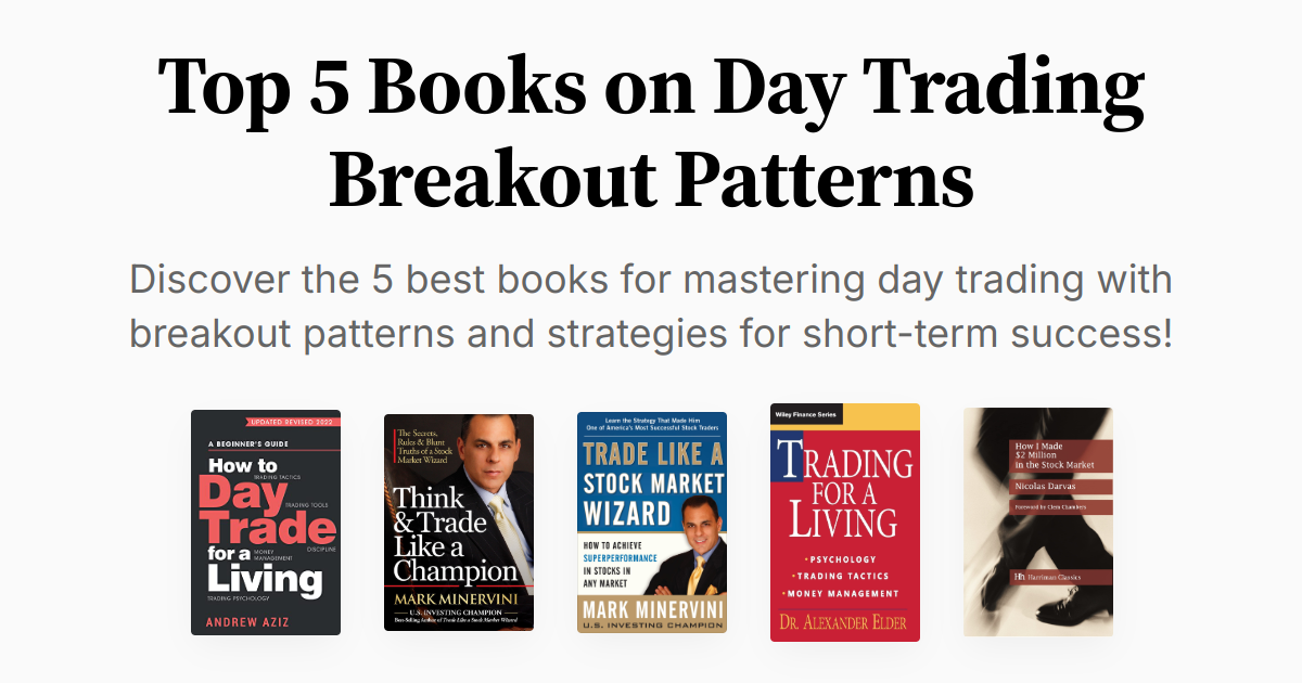 Top 5 Books on Day Trading Breakout Patterns | Summary & Audio