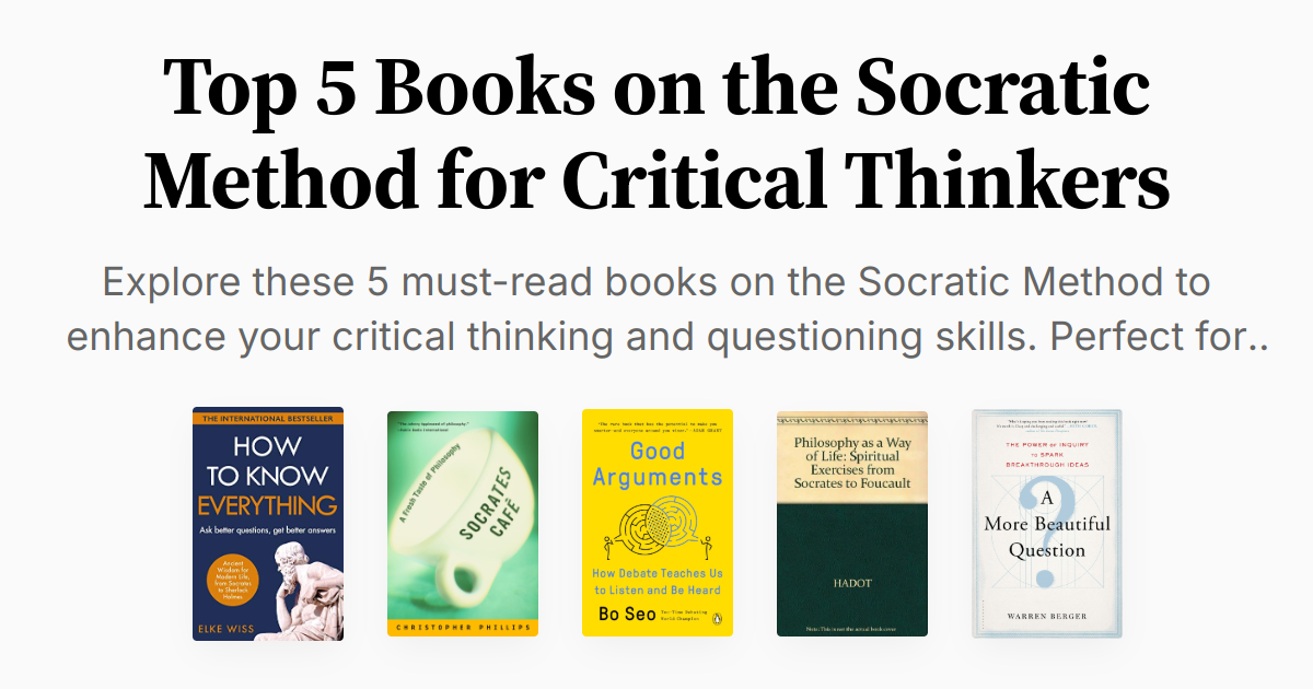 Top 5 Books on the Socratic Method for Critical Thinkers | Summary & Audio
